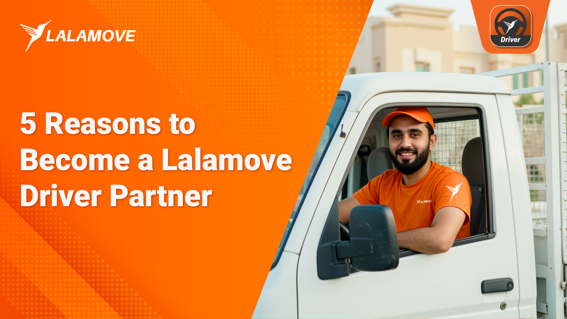 5 Reasons to Become a Lalamove Driver Partner in the UAE